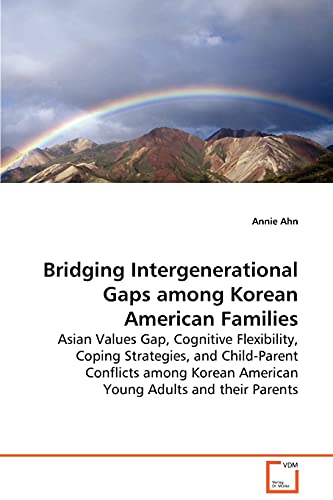 Bridging Intergenerational Gaps among Korean American Families by Annie Ahn | Goodreads