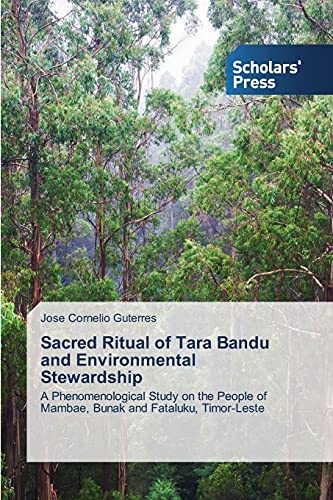 Sacred Ritual of Tara Bandu and Environmental Stewardship: A ...