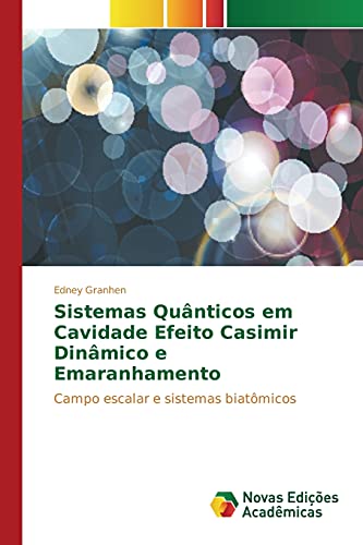 Sistemas Quânticos em Cavidade Efeito Casimir Dinâmico e Emaranhamento ...