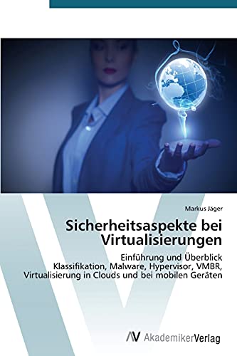 Sicherheitsaspekte bei Virtualisierungen: Einführung und Überblick ...