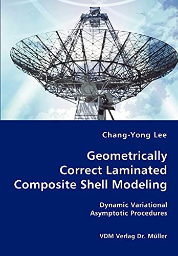 Geometrically Correct Laminated Composite Shell Modeling by Chang-Yong ...