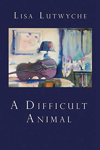 A Difficult Animal by Lisa Lutwyche | Goodreads