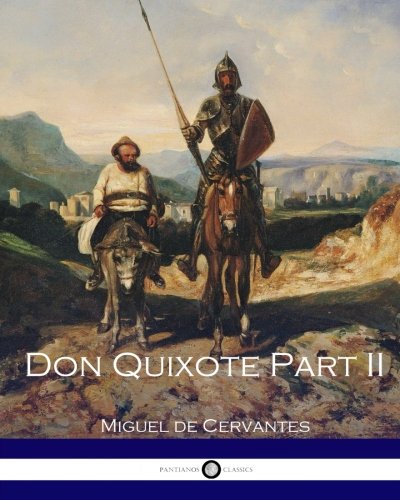 Don Quixote Part II by Miguel de Cervantes Saavedra | Goodreads