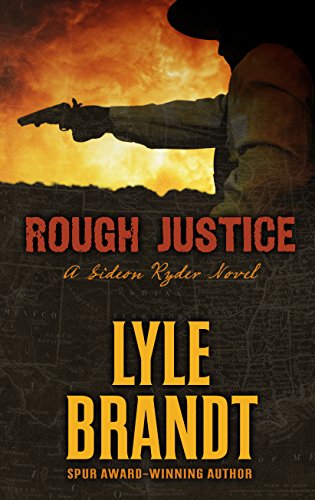 Rough Justice (A Gideon Ryder Novel) by Lyle Brandt | Goodreads