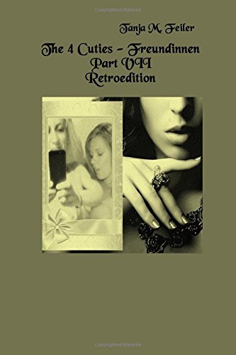 The 4 Cuties Freundinnen: Retroedition by Tanja M. Feiler | Goodreads