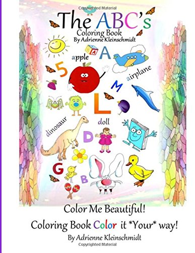 The Abc's Coloring Book by Adrienne Kleinschmidt | Goodreads