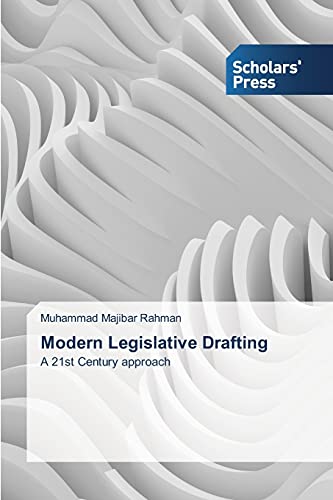 Modern Legislative Drafting: A 21st Century approach by Muhammad ...