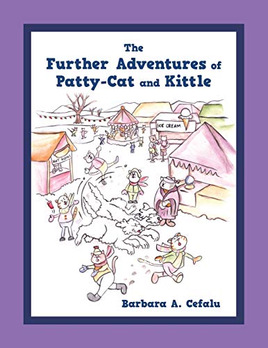 The Further Adventures of Patty-Cat and Kittle by Barbara a Cefalu ...