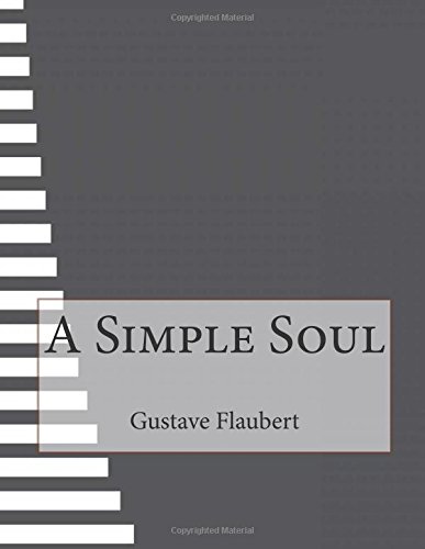 A Simple Soul by Gustave Flaubert | Goodreads