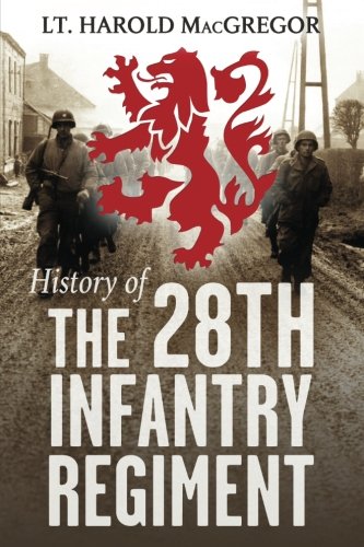 History of the 28th Infantry Regiment by Harold MacGregor | Goodreads