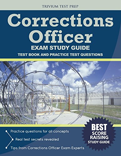 Corrections Officer Exam Study Guide: Test Book and Practice Test ...