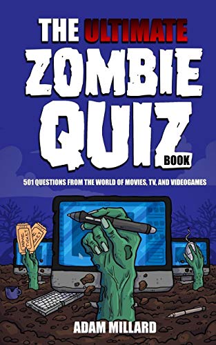 The Ultimate Zombie Quiz Book by Adam Millard | Goodreads