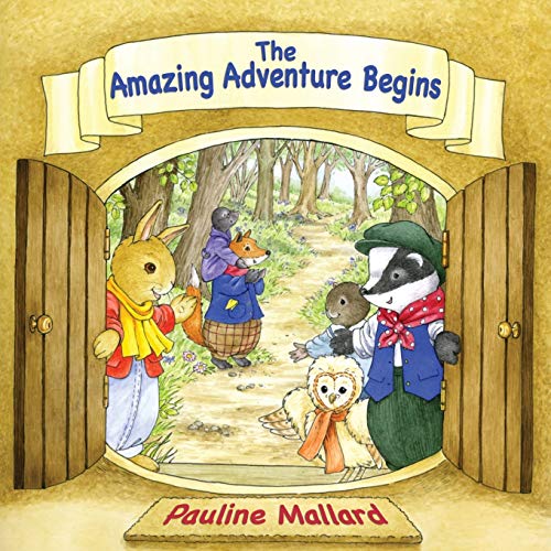 The Amazing Adventure Begins by Pauline Mallard | Goodreads