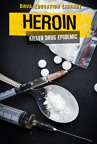 Heroin: Killer Drug Epidemic by Nicole Horning | Goodreads