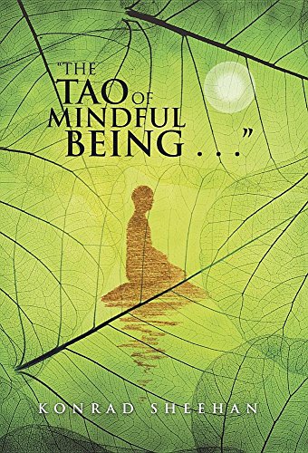 "The Tao of Mindful Being . . ." by Konrad Sheehan | Goodreads