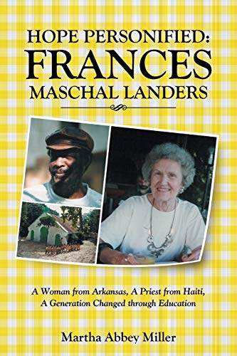 Hope Personified: Frances Maschal Landers by Martha Abbey Miller ...