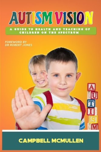 Autism Vision by Campbell McMullen | Goodreads