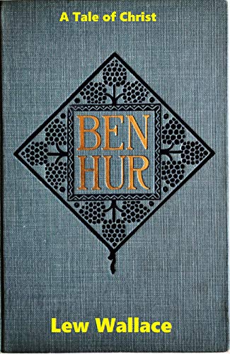 Ben-Hur: A Tale of the Christ(illustrated) by Lew Wallace | Goodreads