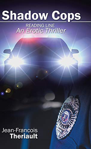 Shadow Cops by Jean-Francois Theriault | Goodreads