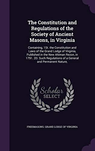 The Constitution and Regulations of the Society of Ancient Masons, in ...