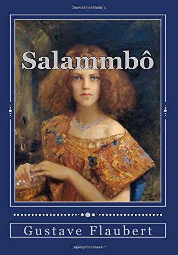 Salammbô by Gustave Flaubert | Goodreads