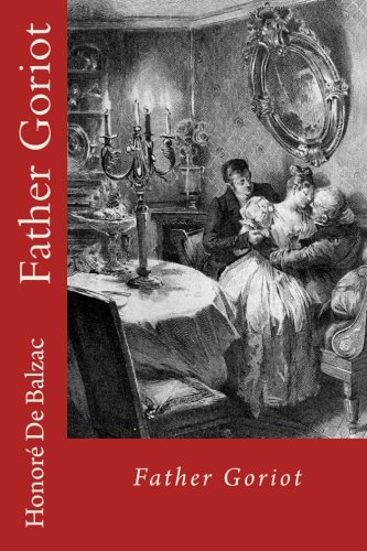 Father Goriot by Honoré de Balzac | Goodreads