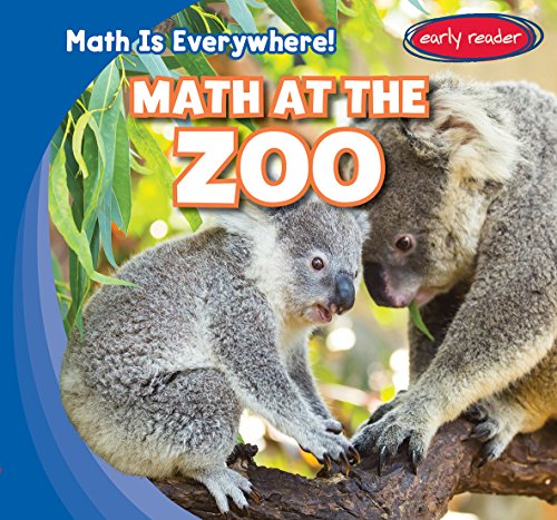 Math at the Zoo (3) (Math Is Everywhere!) by Elizabeth Powell | Goodreads