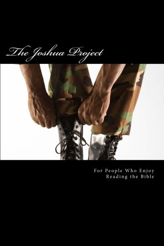The Joshua Project: For People Who Enjoy Reading the Bible by Micaiah ...