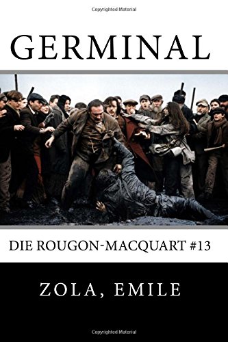 Germinal: Die Rougon-Macquart #13 by Émile Zola | Goodreads