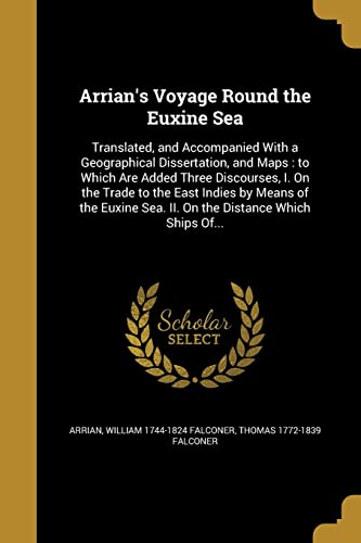 Arrian's Voyage Round the Euxine Sea by William Falconer | Goodreads