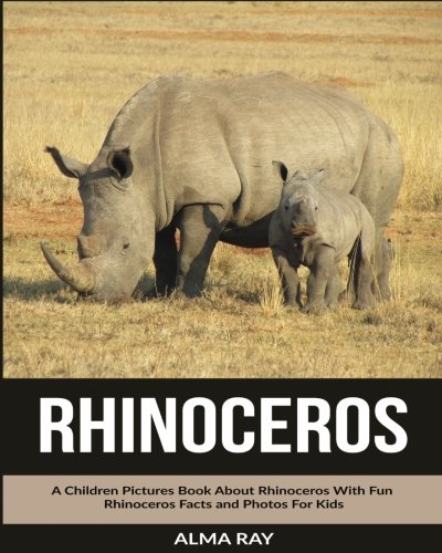 Rhinoceros: A Children Pictures Book About Rhinoceros With Fun ...