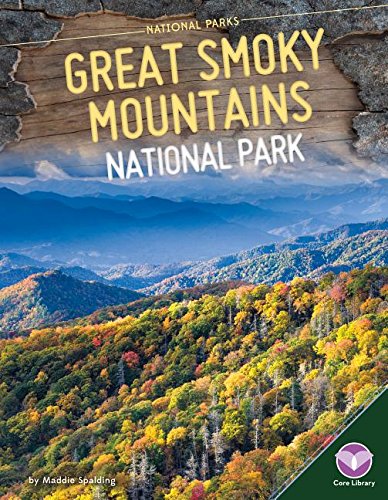 Great Smoky Mountains National Park by Maddie Spalding | Goodreads