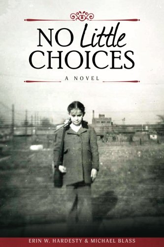 No Little Choices (Sherril Rose) by Erin Walsh Hardesty | Goodreads