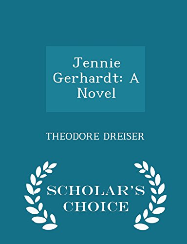 Jennie Gerhardt: A Novel by Theodore Dreiser | Goodreads