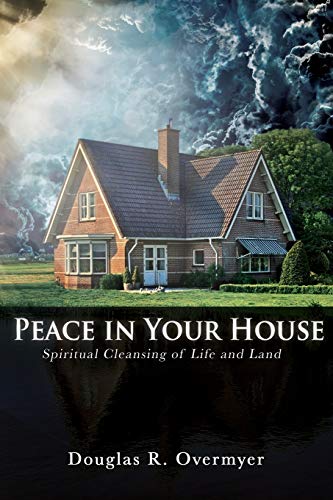 Peace in Your House by Douglas R Overmyer | Goodreads