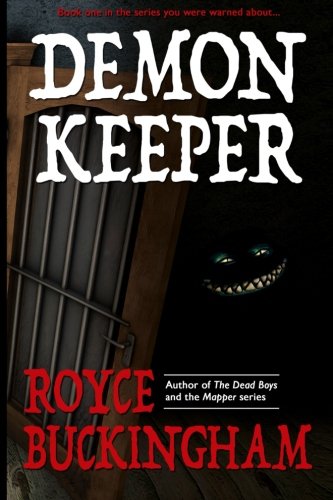 Demon Keeper (The Demon Keeper) by Royce Buckingham | Goodreads