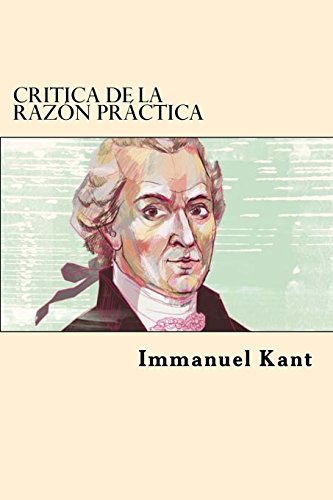 Critica de La Razon Practica (Spanish Edition) by Immanuel Kant | Goodreads