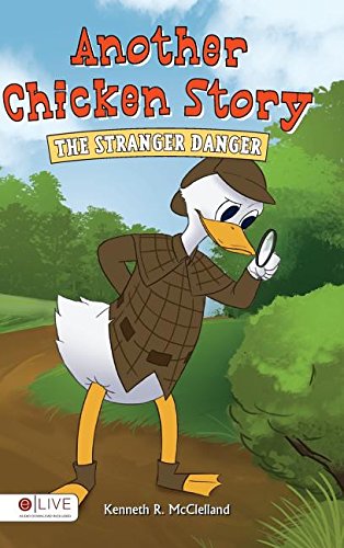 Another Chicken Story: The Stranger Danger by Kenneth McClelland ...