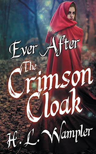 The Crimson Cloak by H L Wampler | Goodreads
