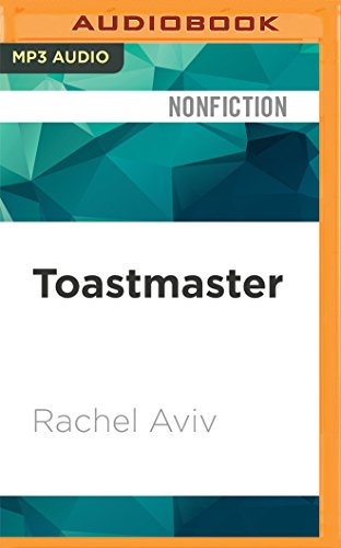 Toastmaster by Rachel Aviv | Goodreads
