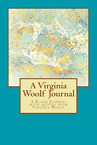 A Virginia Woolf Journal: Quotes from Virginia Woolf by Amelia Segreta ...