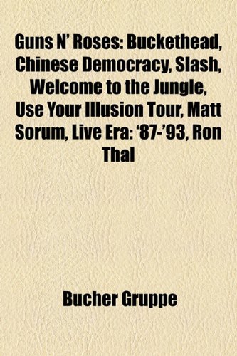 Guns N' Roses: Buckethead, Guns N' Rosesdiskografie, Chinese Democracy ...