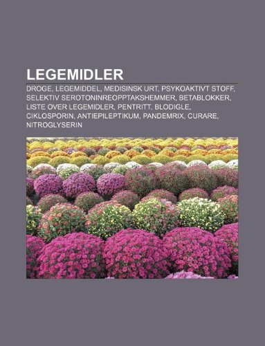 Legemidler: Droge, Legemiddel, Medisinsk Urt, Psykoaktivt Stoff ...