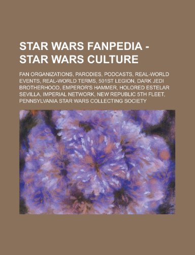 Star Wars Fanpedia - Star Wars Culture: Fan Organizations, Parodies ...