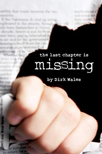 The Last Chapter is Missing: A Novel by Dirk Wales | Goodreads