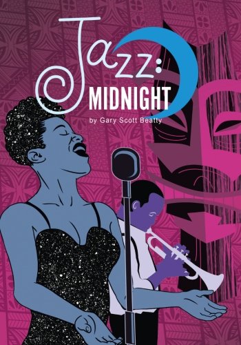 Jazz: Midnight by Gary Scott Beatty | Goodreads