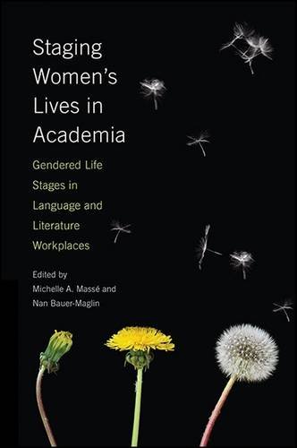 Staging Women's Lives in Academia: Gendered Life Stages in Language and ...