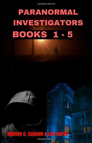 Paranormal Investigator 1-5 (Paranormal Investigators) by Rodney C ...