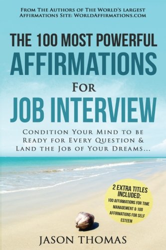 Affirmation | The 100 Most Powerful Affirmations For a Job Interview ...