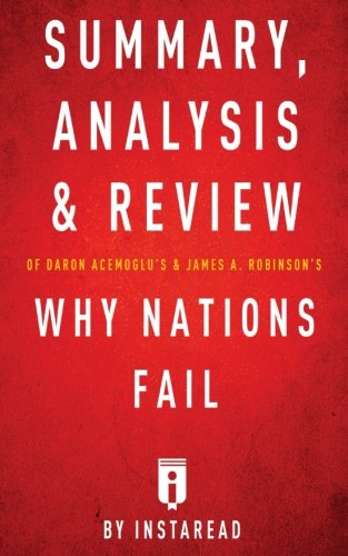 Summary, Analysis & Review of Daron Acemoglu's & James A. Robinson's ...